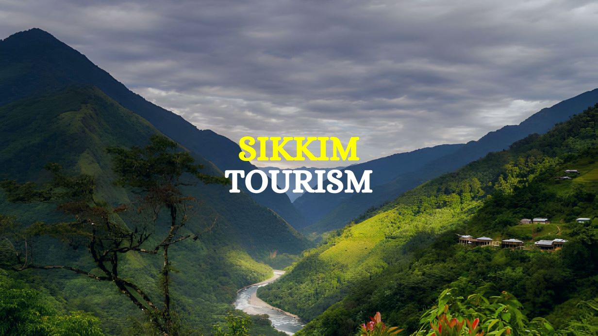Sikkim Tourism: A Journey of Discovery