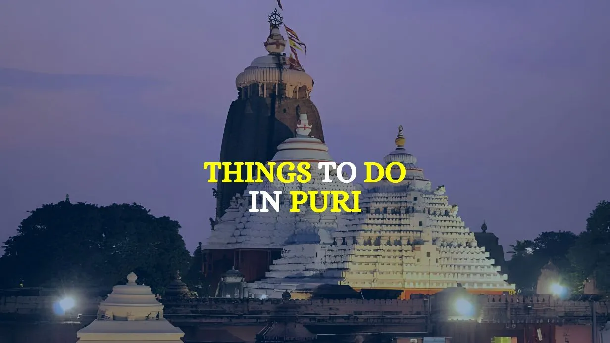 Top 10 Things to Do in Puri