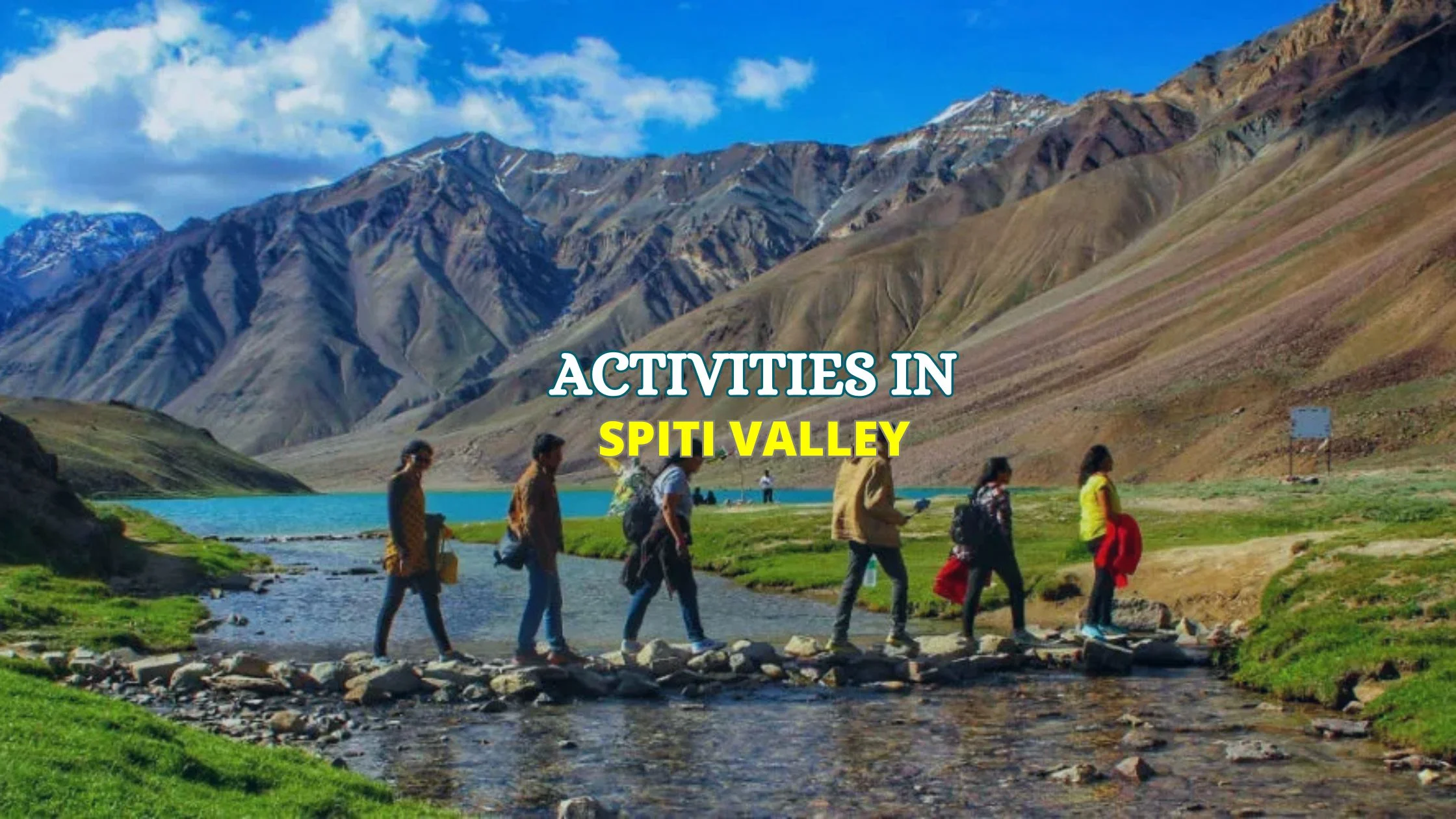 A Guide to Adventurous Activities in Spiti Valley